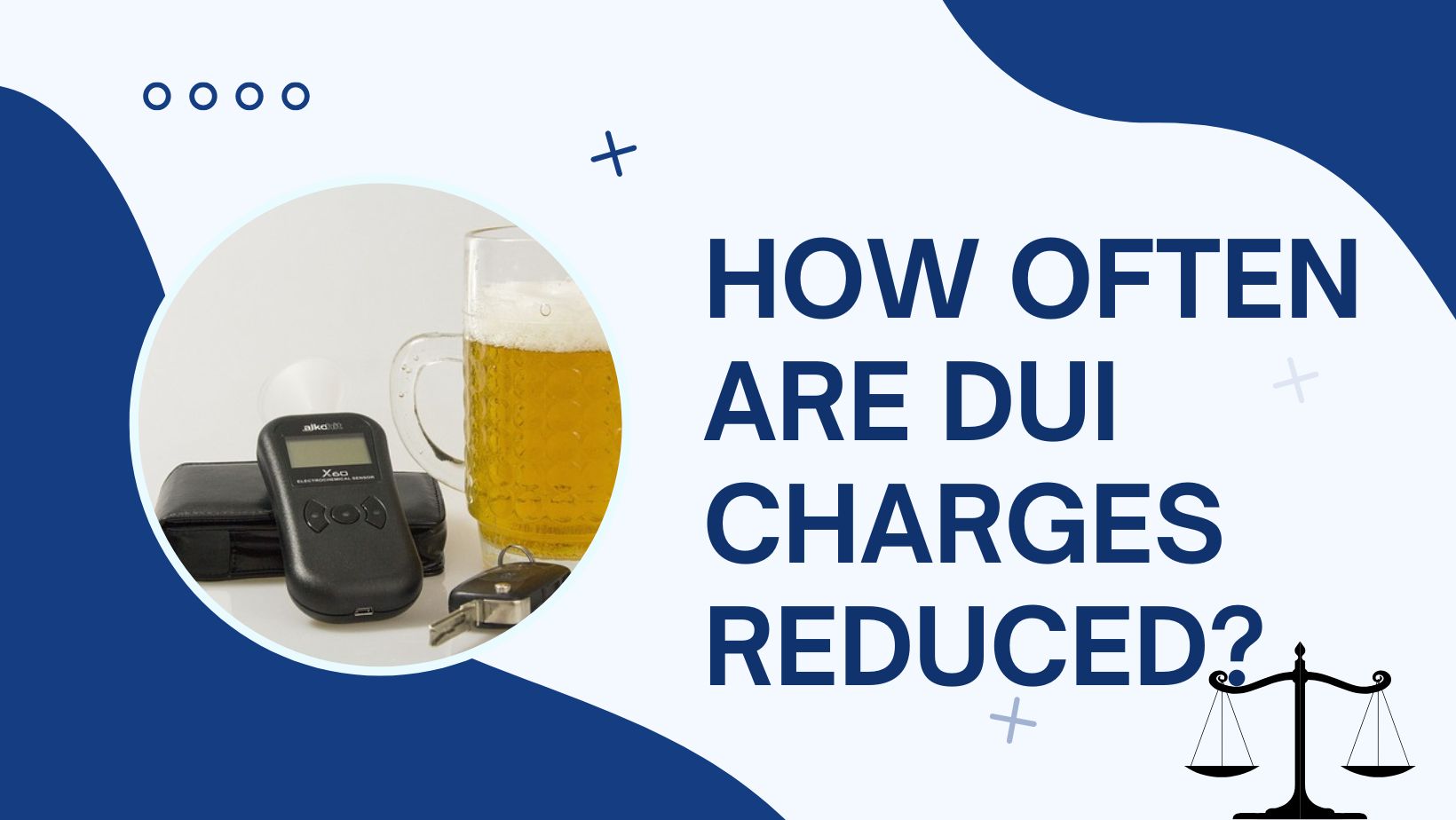 How Often Are DUI Charges Reduced? | DUI Checkpoints Finder
