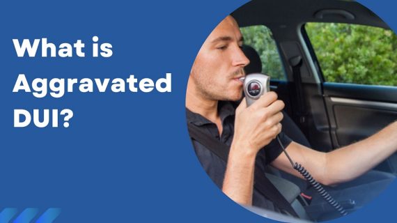 What Is Aggravated DUI? | Aggravating Factors In California