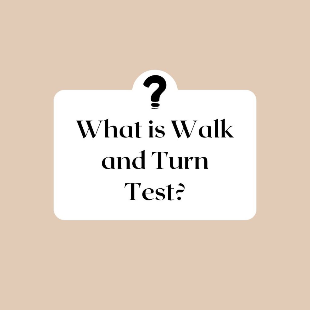 Field Sobriety Tests | Walk And Turn | One-Leg Stand | Horizontal Gaze ...