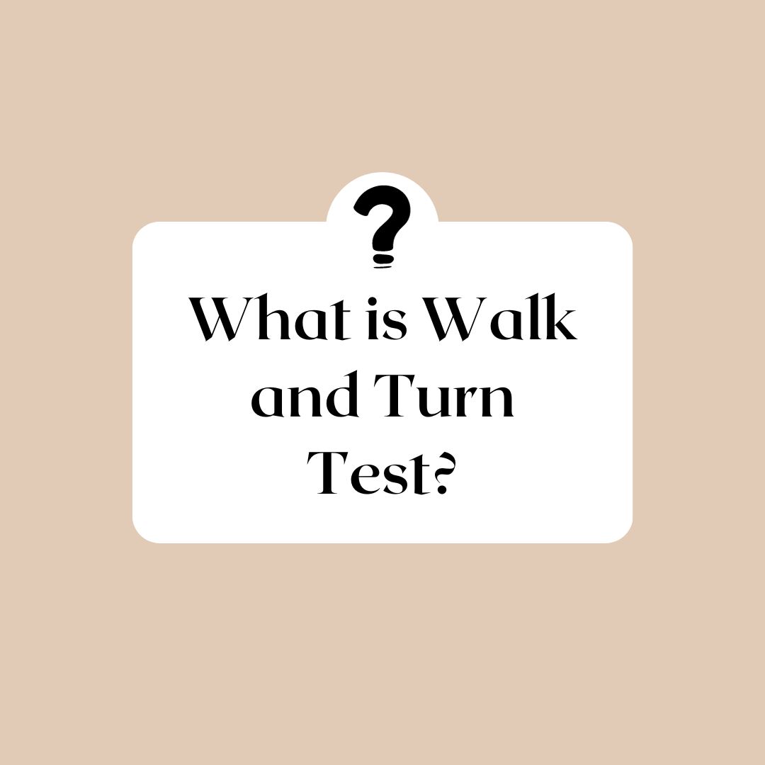 Field Sobriety Tests | Walk And Turn | One-Leg Stand | Horizontal Gaze ...
