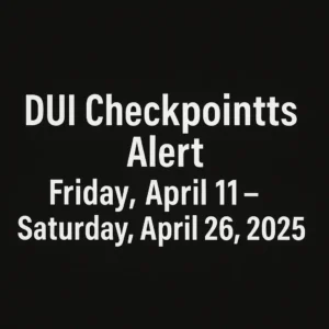 Find DUI Checkpoints In Orange County, CA | Checkpoints Near Me